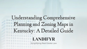 Understanding Comprehensive Planning and Zoning Maps in Kentucky: A ...