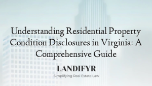 Understanding Residential Property Condition Disclosures in Virginia: A ...