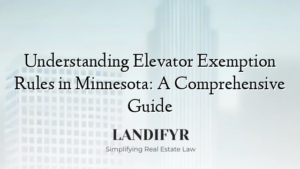 Understanding Elevator Exemption Rules in Minnesota: A Comprehensive Guide
