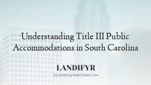 Understanding Title III Public Accommodations in South Carolina