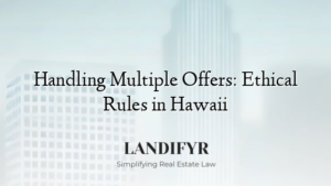 Handling Multiple Offers: Ethical Rules in Hawaii