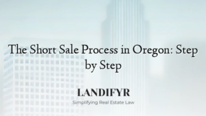 The Short Sale Process in Oregon: Step by Step