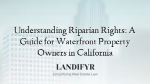 Understanding Riparian Rights: A Guide for Waterfront Property Owners ...